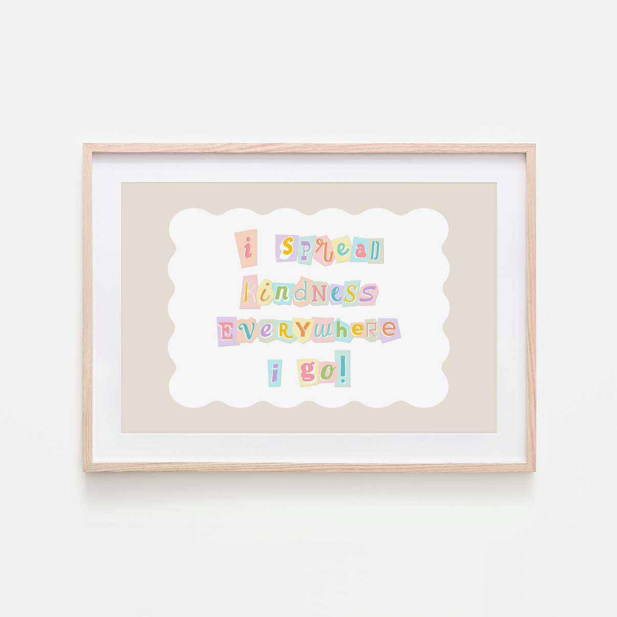The Print Nook | I Spread Kindness Everywhere I Go Affirmation Poster