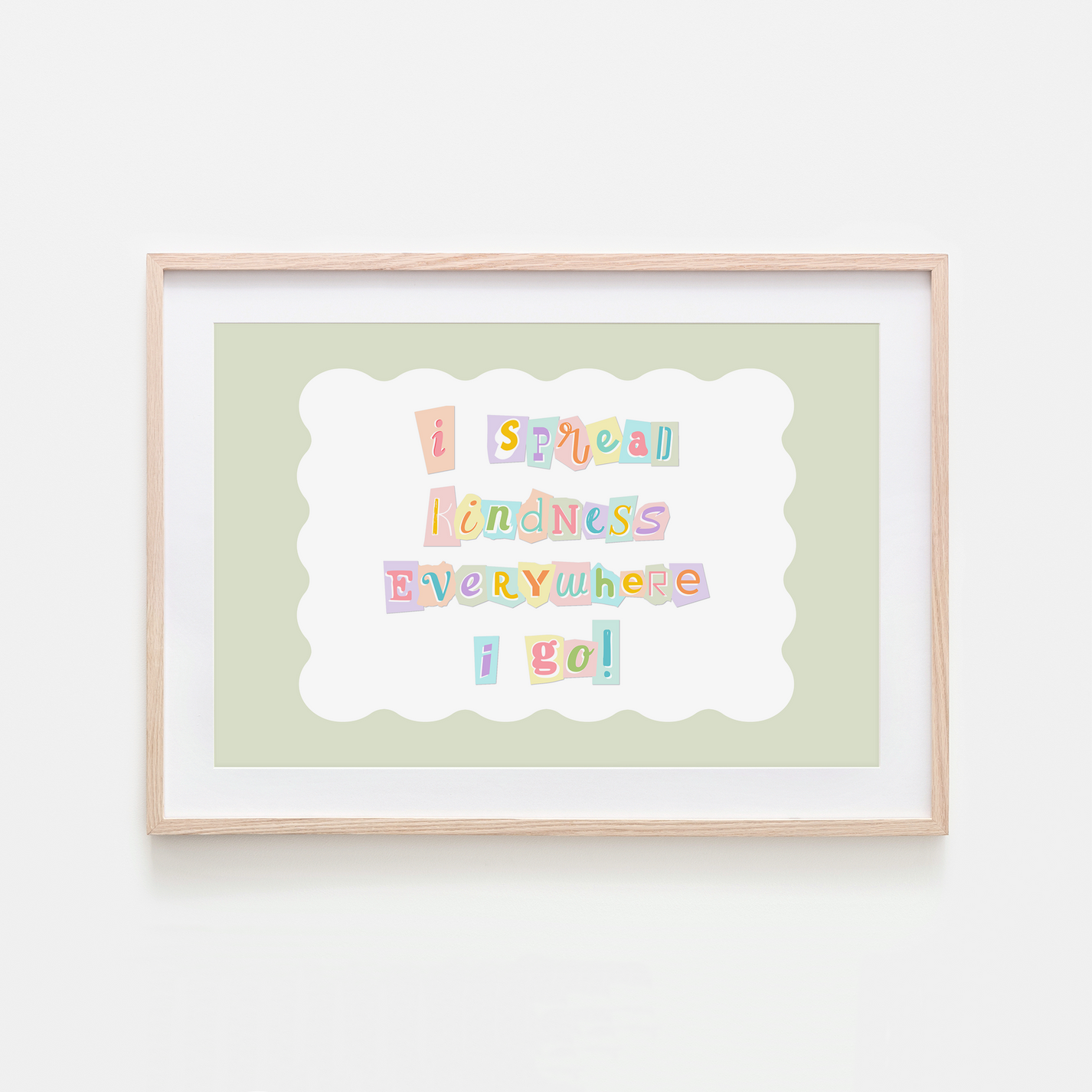 The Print Nook | I Spread Kindness Everywhere I Go Affirmation Poster
