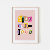 The Print Nook | Stay Curious Quirky Fun Kids Room Wall Art Posters