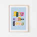 The Print Nook | Stay Curious Quirky Fun Kids Room Wall Art Posters