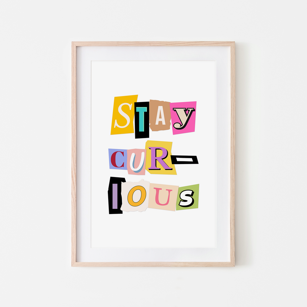 The Print Nook | Stay Curious Quirky Fun Kids Room Wall Art Posters